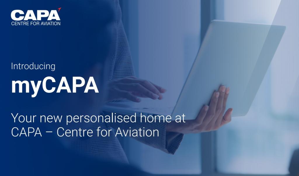 myCAPA – your new personalised home at CAPA – Centre for Aviation | CAPA
