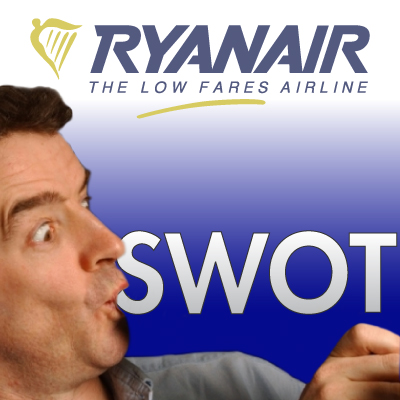 Ryanair SWOT analysis – Michael O'Leary's maniacal focus on being the ...